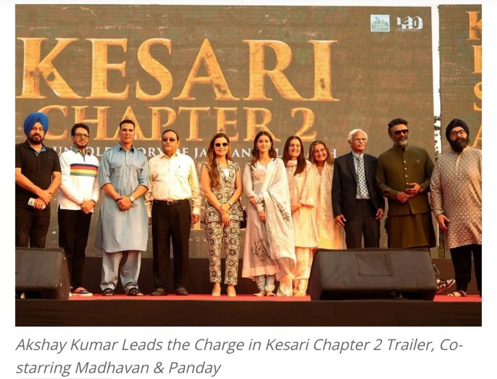 Kesari Chapter 2: Akshay Kumar Poised for a Comeback with Powerful ...